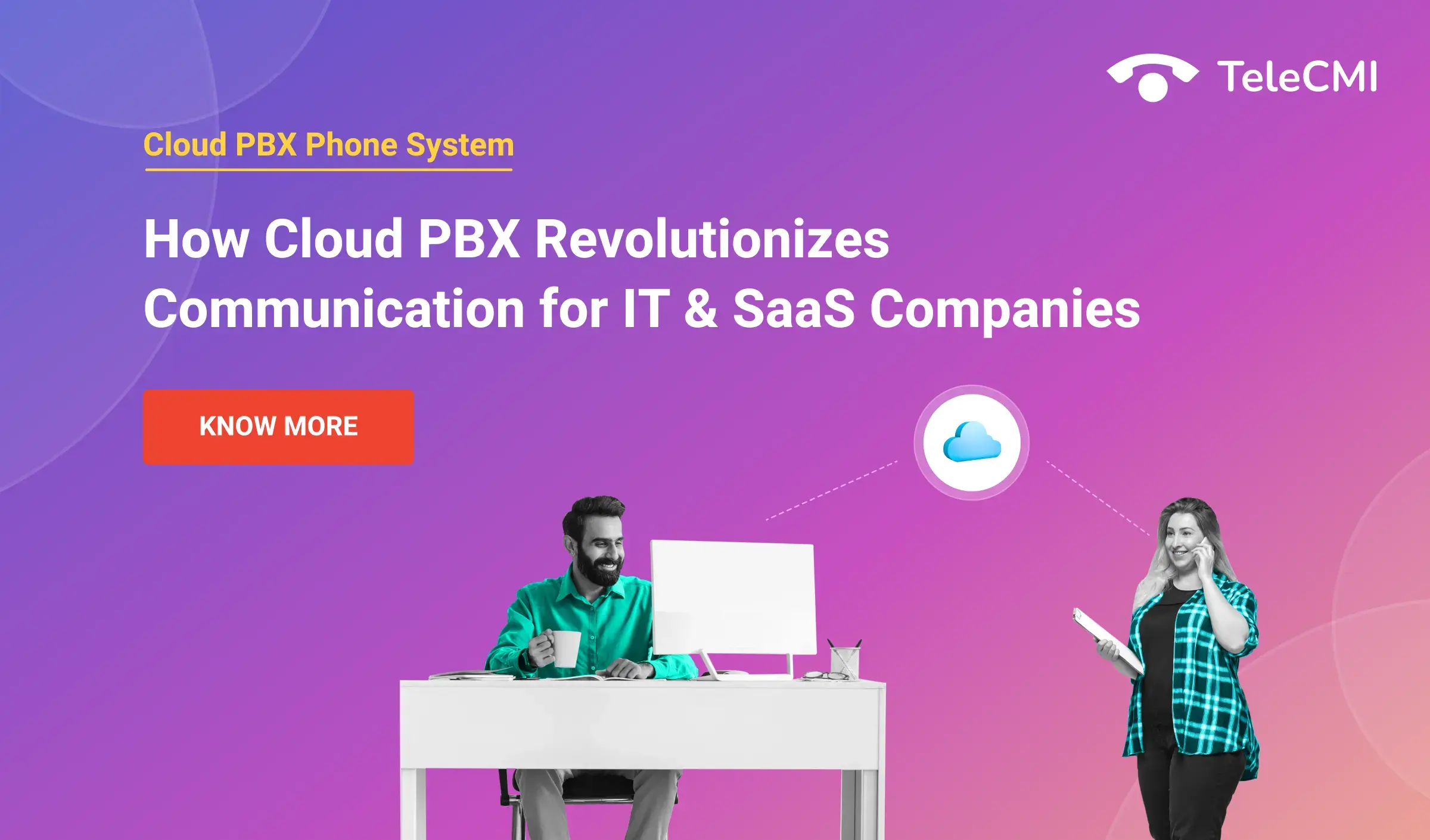 Why Cloud PBX is Essential for IT & SaaS Companies in 2025